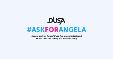 DUSA Joins The ‘Ask For Angela’ Campaign